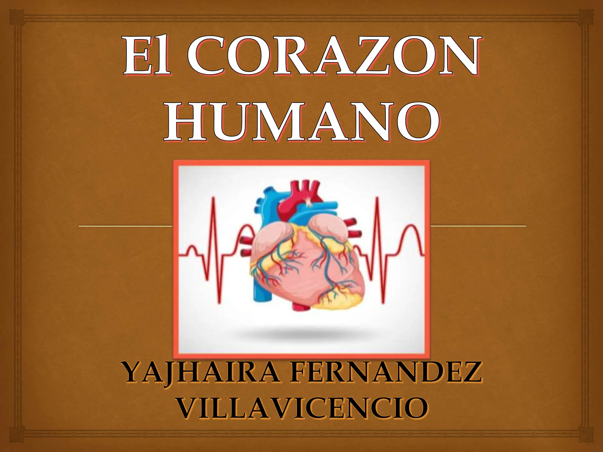 EL CORAZON HUMANO Y SUS PARTES PRESENTACION | PPT