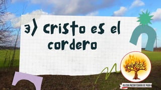 EL CORDERO QUE QUITA EL PECADO DEL MUNDO | PPTX