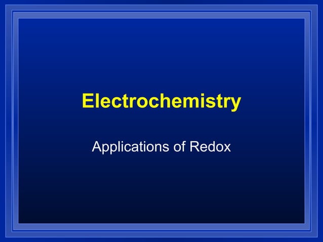 Electrochemistry apps of redox | PPT