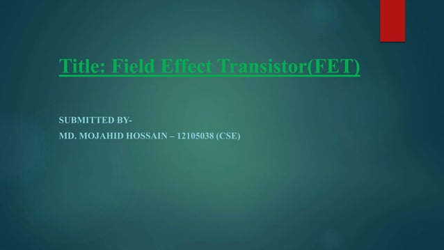 Introduction of BJT and FET and their difference pptx | PPTX