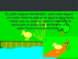 El cuento del patito que no sasbia nadar.marta 5ºb | PPT