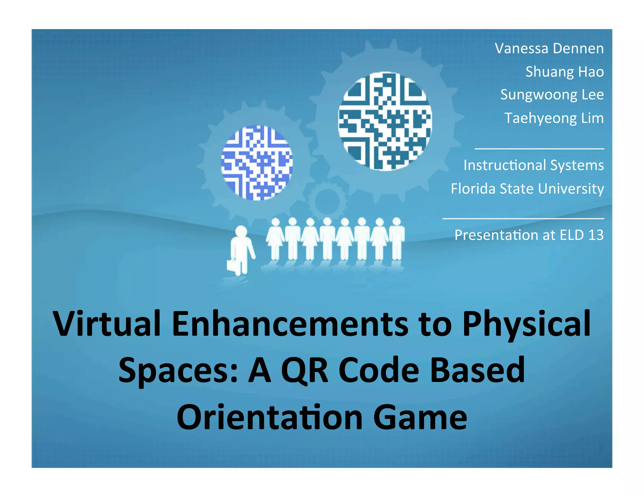 Virtual Enhancements to Physical Spaces: A QR Code Based Orientation ...