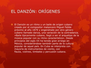 El danzón como género musical. alejandro osvaldo patrizio | PPTX
