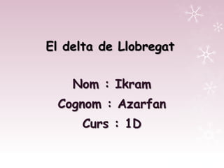 El delta de llobregat | PPTX