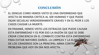 El dengue en Panamá: tipos, síntomas y prevención. | PPTX