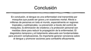 EL DENGUE enfermedad que puede ser mortal | PPTX