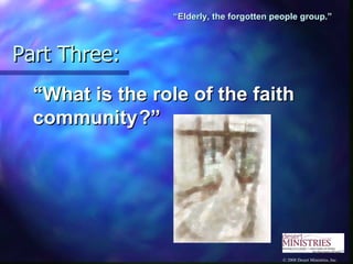 Elderly, A Forgotten People Group | PPT