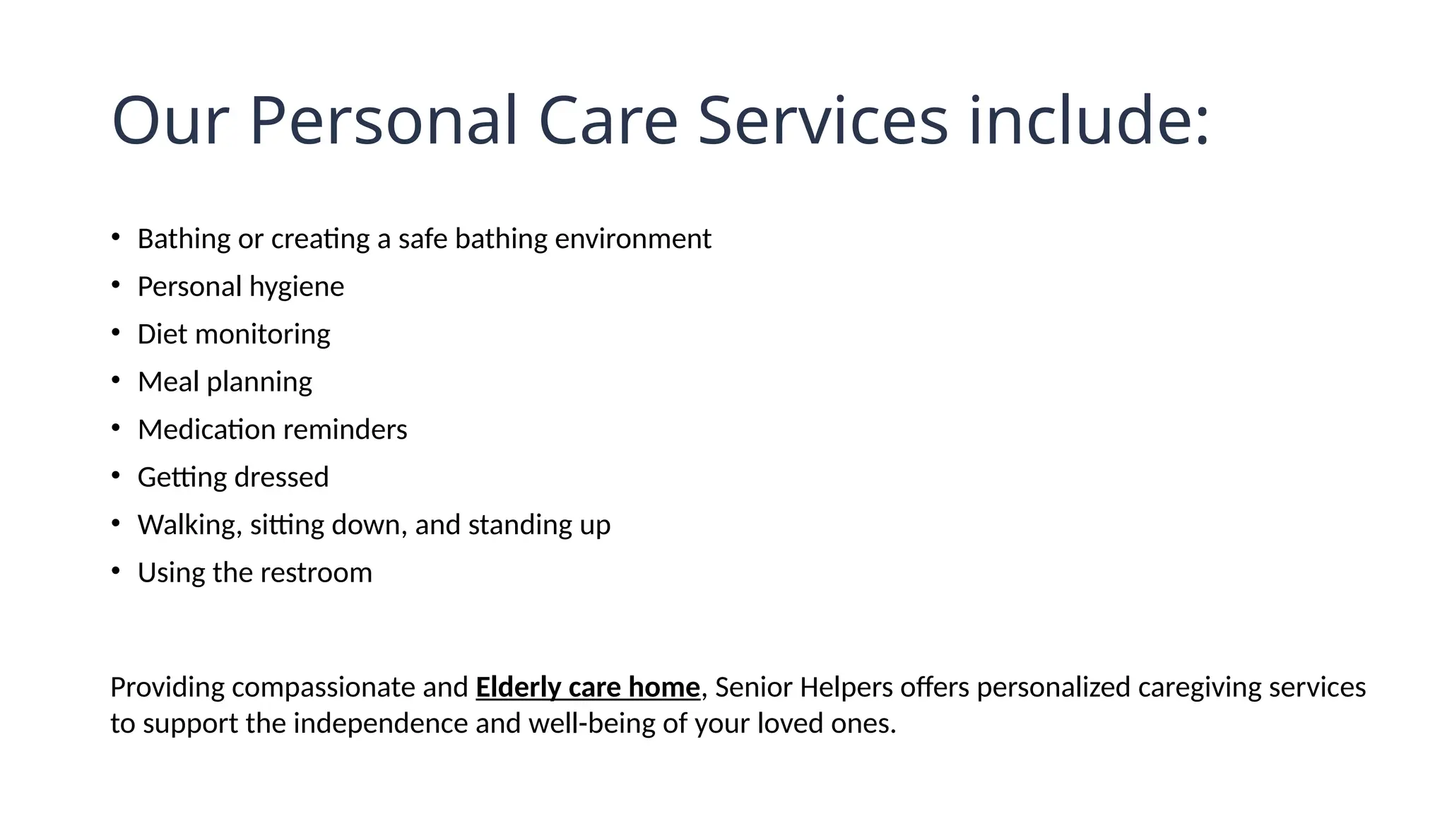Elderly care home Our Personal Care Services include: | PPTX