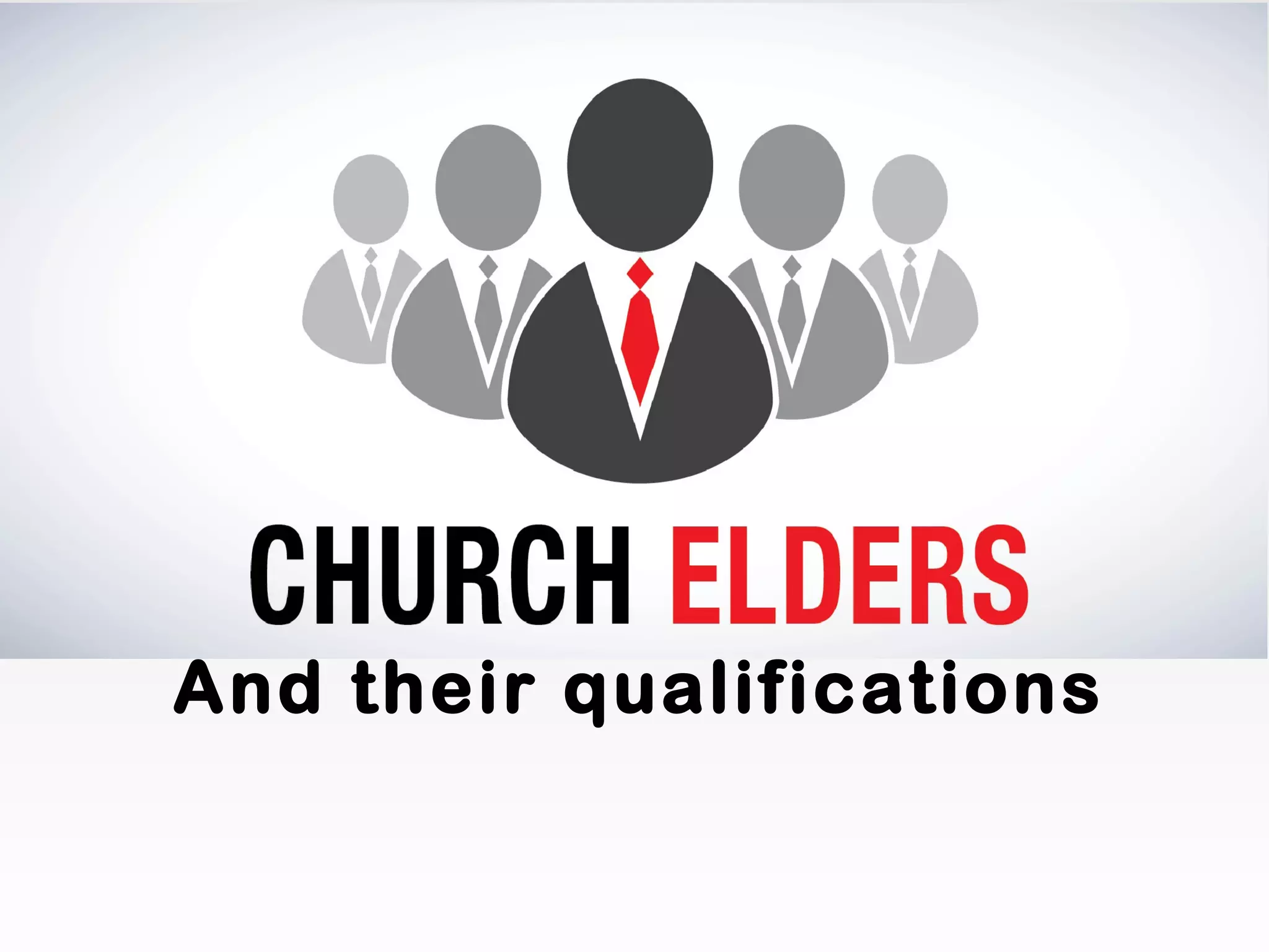 Church Elders and their qualifications | PPT