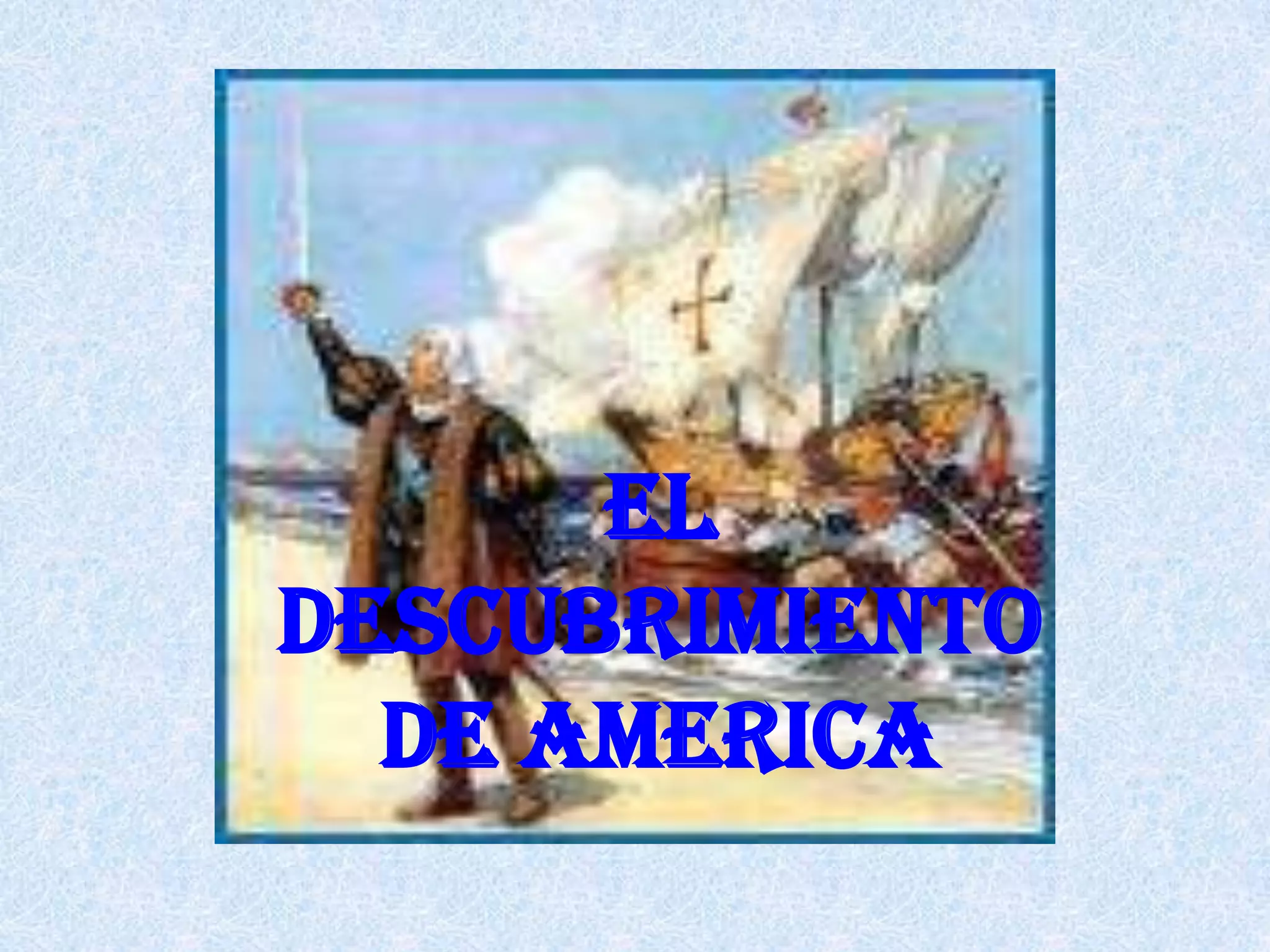El descubrimiento de america | PPTX