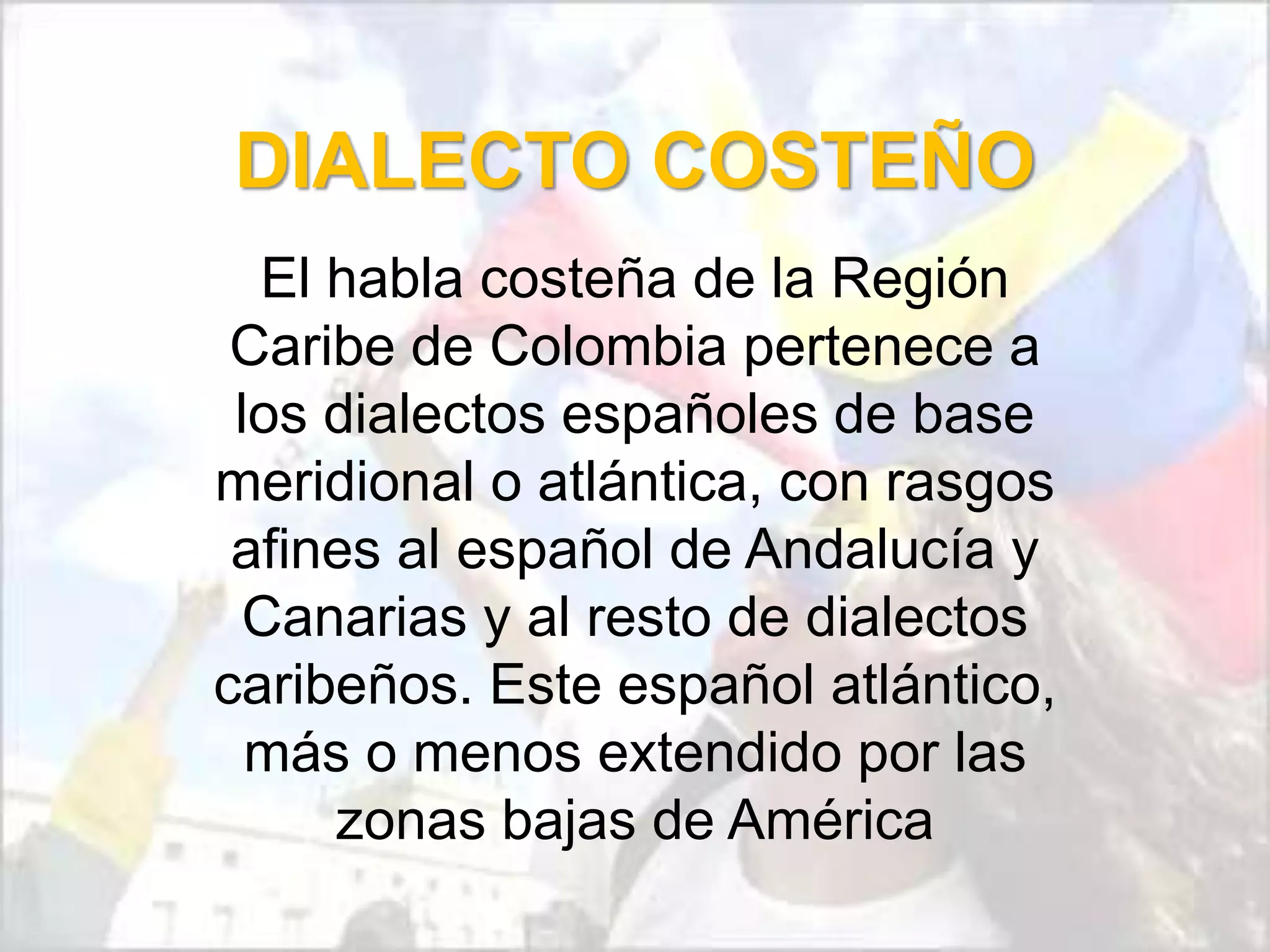 El dialecto colombiano | PPTX