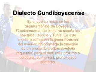El dialecto colombiano | PPTX
