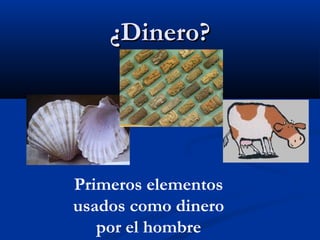 El dinero | PPT