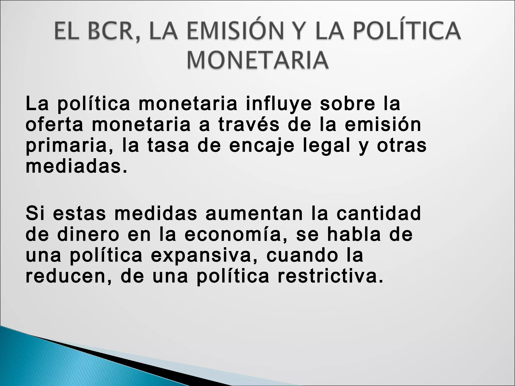 El dinero y la política monetaria | PPT
