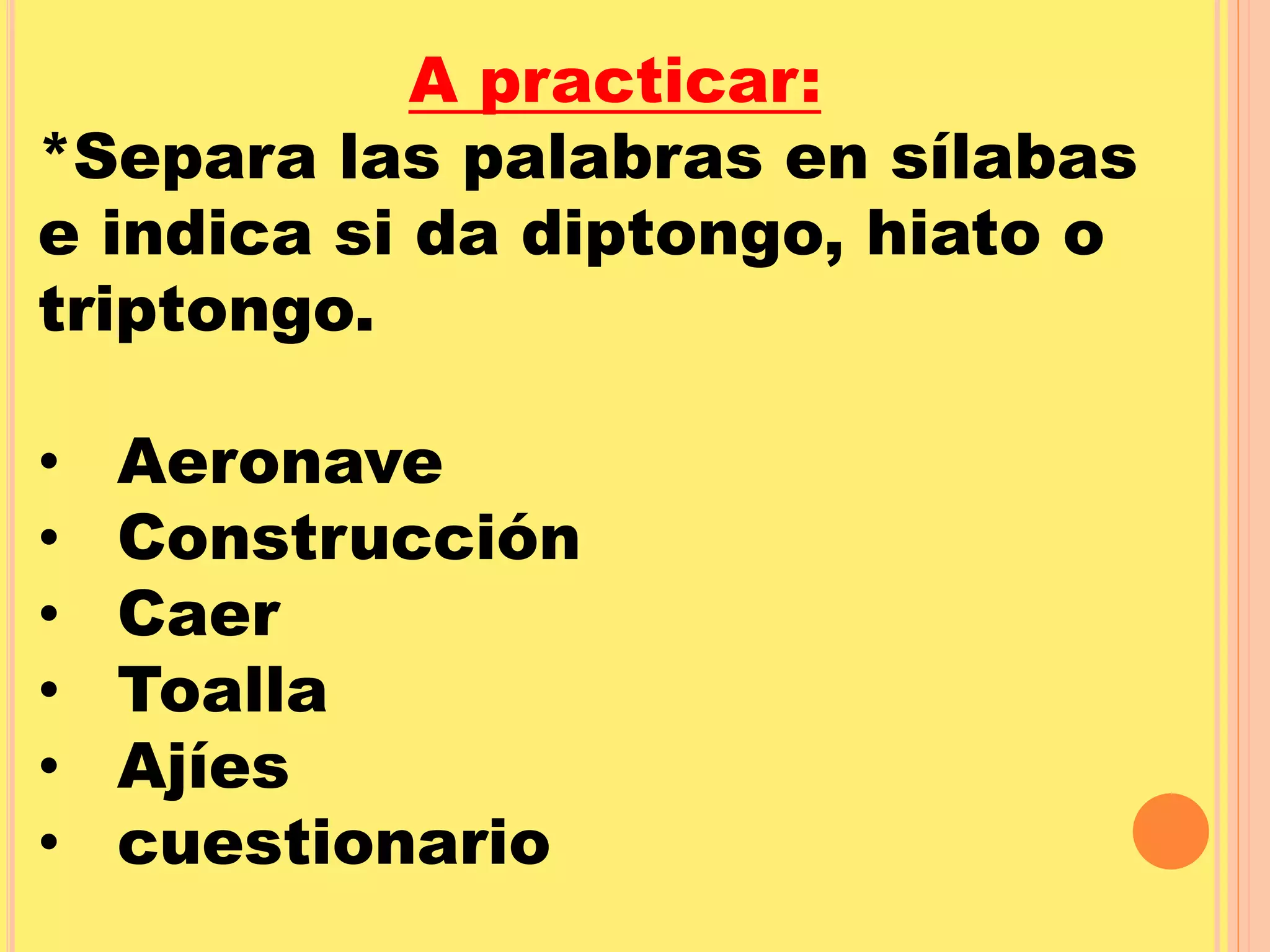 El diptongo hiato y triptongo | PPTX