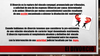 El divorcio y la separacion de cuerpos | PPTX