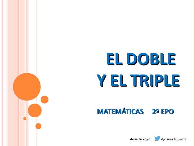 El doble y el triple Mate 2ºEP | PPT