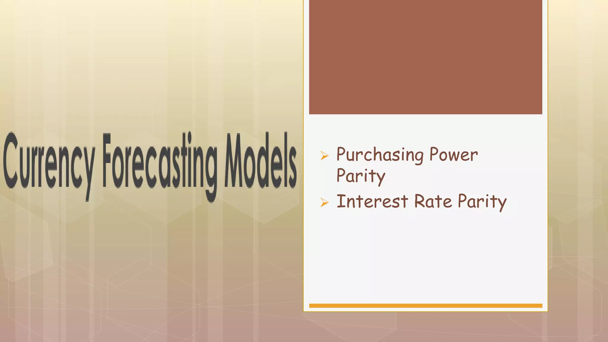 Currency Forecasting Models | PPTX