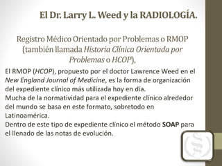 El dr. larry l. weed y la radiología | PPTX