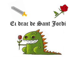 El drac de sant jordi | PPTX