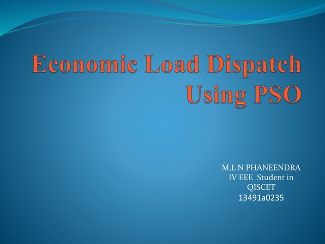ECONOMIC LOAD DISPATCH USING PARTICLE SWARM OPTIMIZATION | PPT ECONOMIC LOAD DISPATCH USING PARTICLE SWARM OPTIMIZATION | PPT