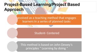 ELE 19 GR. 3- 2B.pptx Project based and Problem based learning | PPT