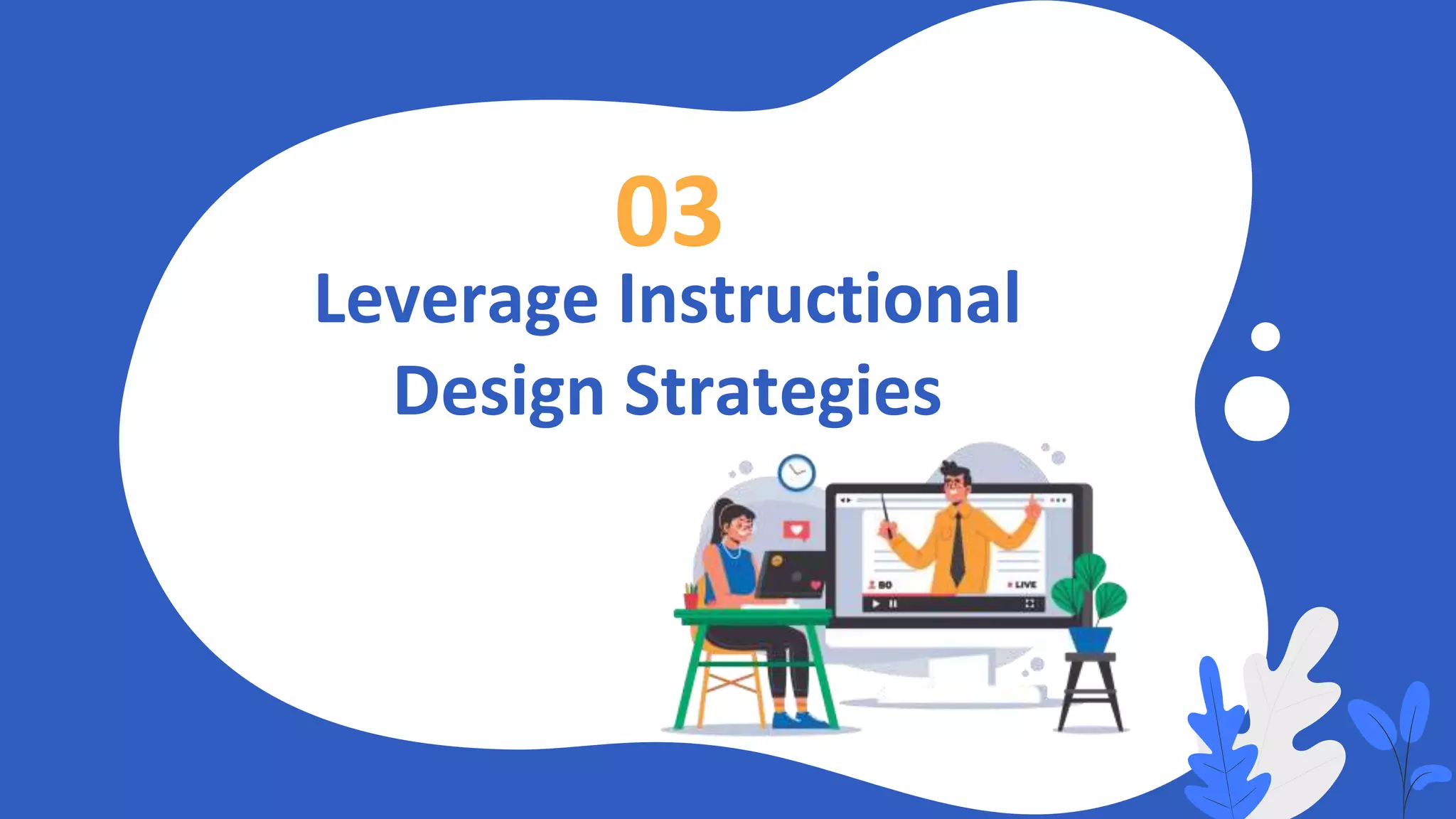 eLearning Design Best Practices for Engaging, Relevant Training! | PPTX