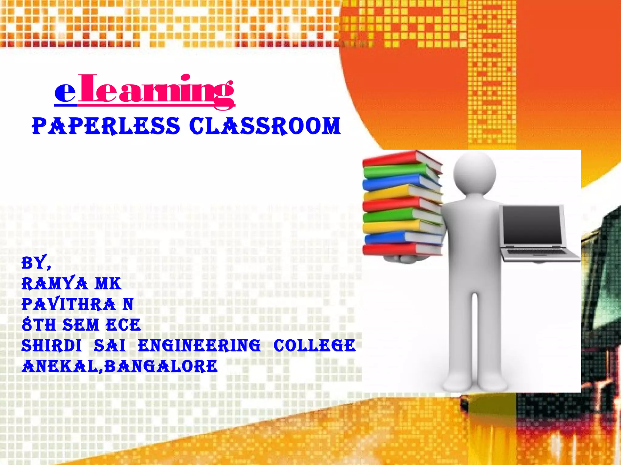 Elearning Paperless classroom | PPT | Free Download