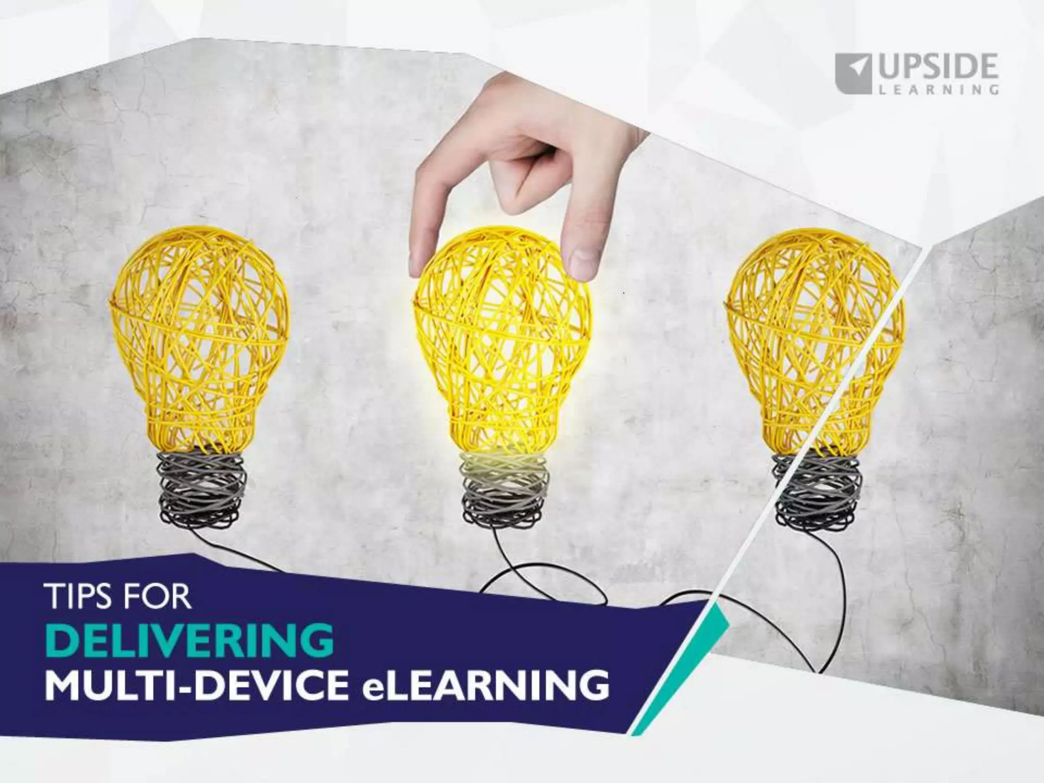 Tips for Designing, Testing & Delivering eLearning in a Multi-device ...