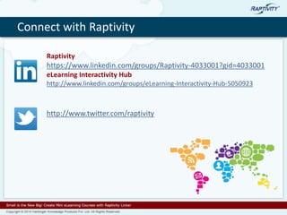 Small is the New Big! Create Mini eLearning Courses with Raptivity Linker | PPTX
