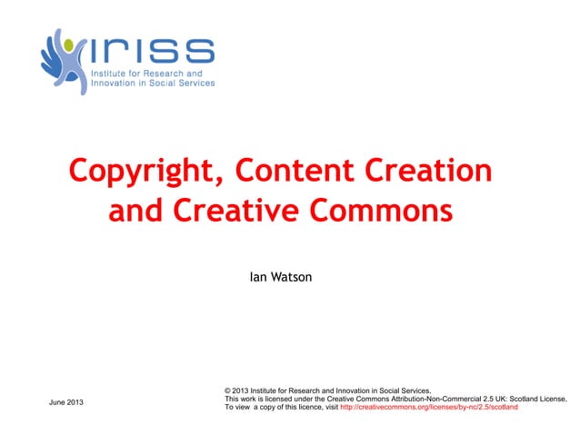 Copyright, Content Creation and Creative Commons | PPT