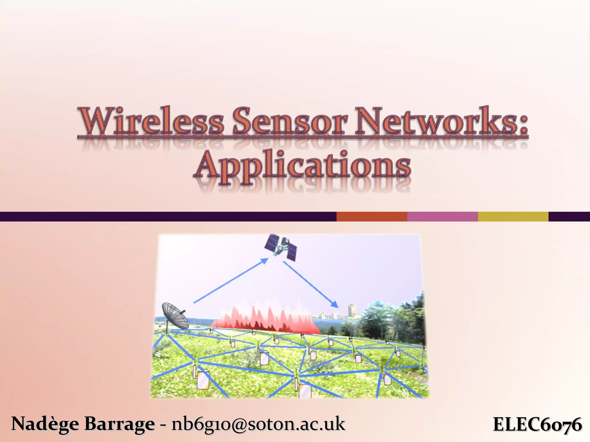 Elec6076 wireless sensor networks | PPT | Internet of Things | Internet