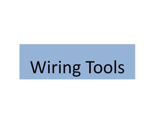 Basics of Electrical wiring | PPT | Woodworking | Arts and Crafts