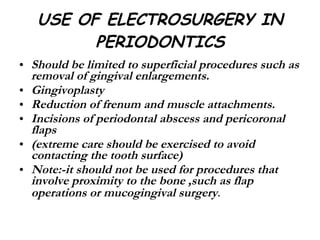 Elecrosurgery in periodontics | PPT