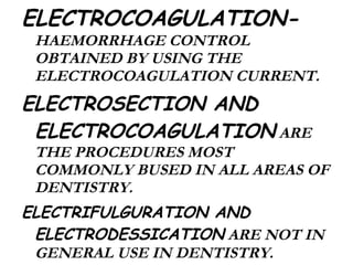 Elecrosurgery in periodontics | PPT