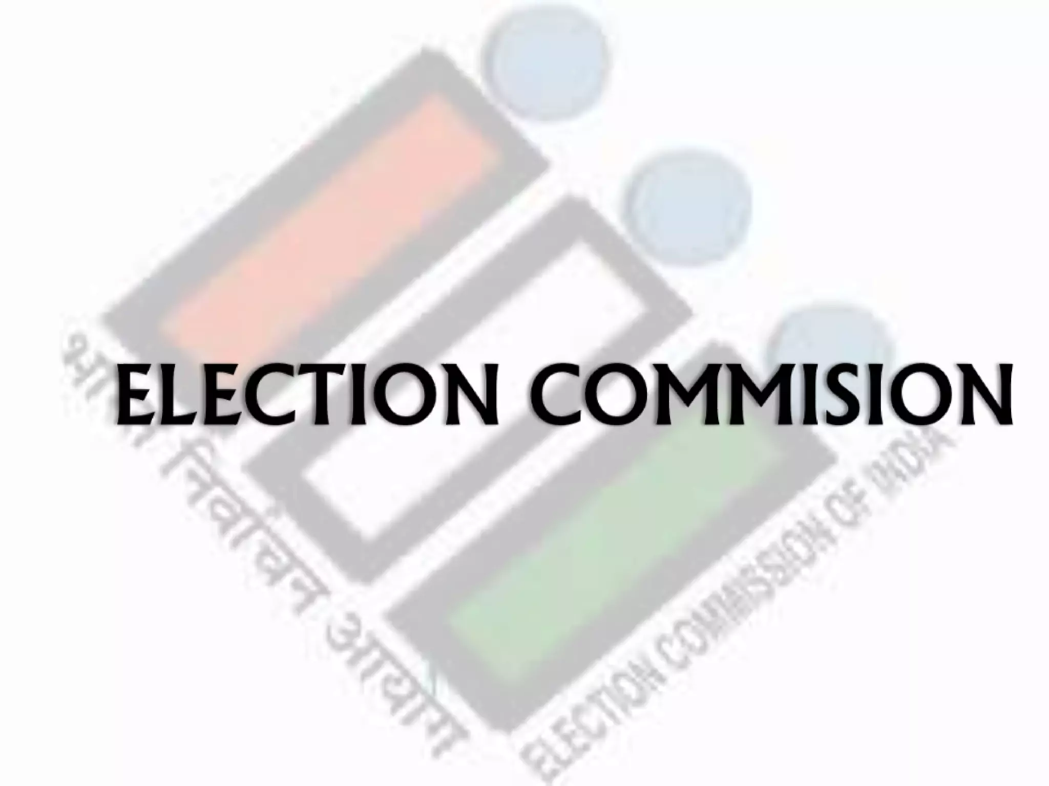 Election commision India | PPTX