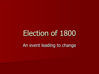 Election Of 1800 Power Point | PPT