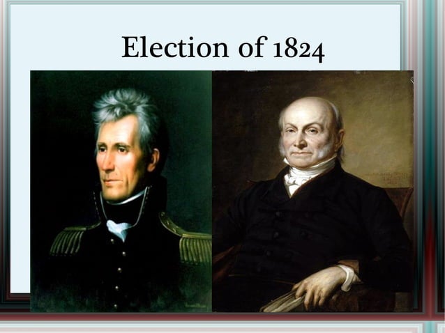 Election of 1824 presentation | PPT