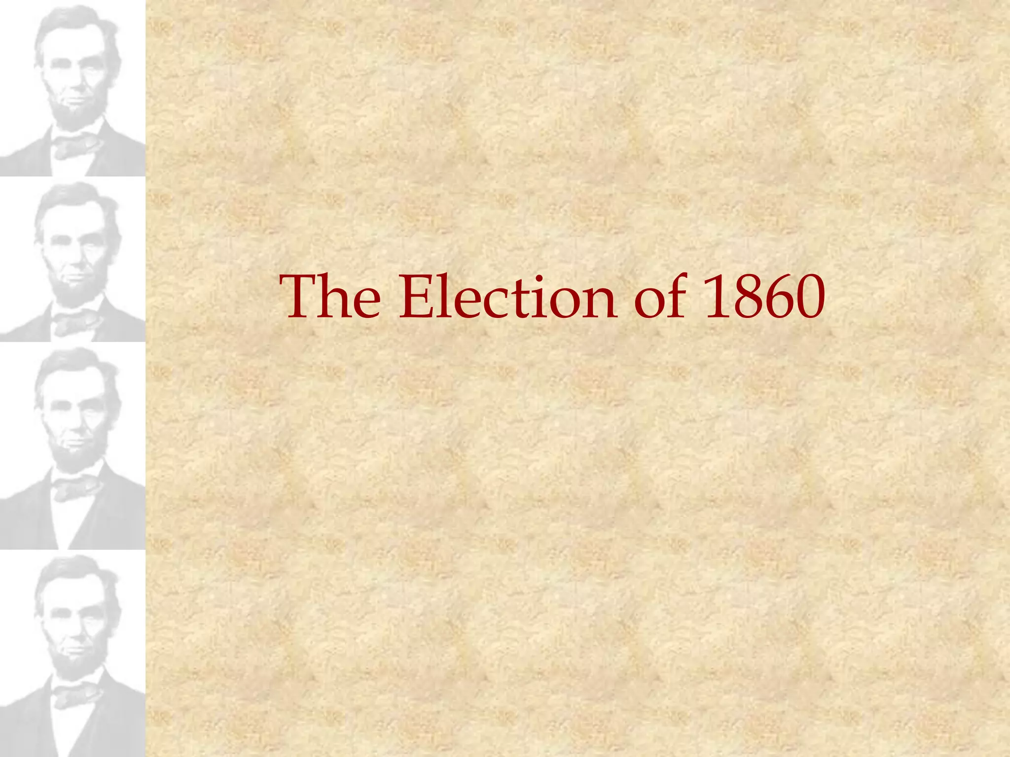 Election of 1860 | PPT