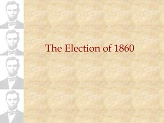 Election of 1860 | PPT