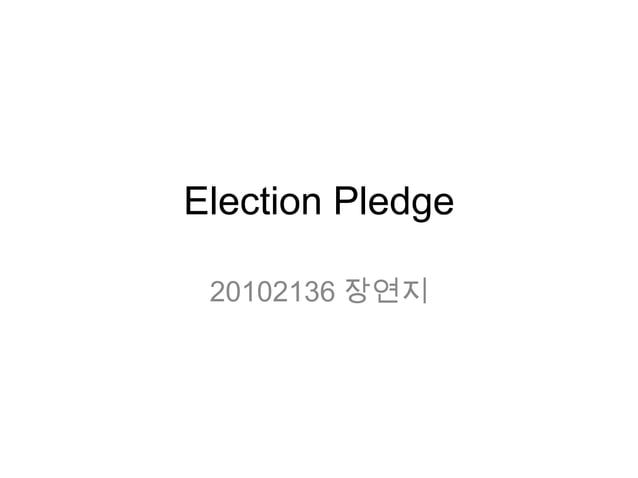 Election pledge | PPT