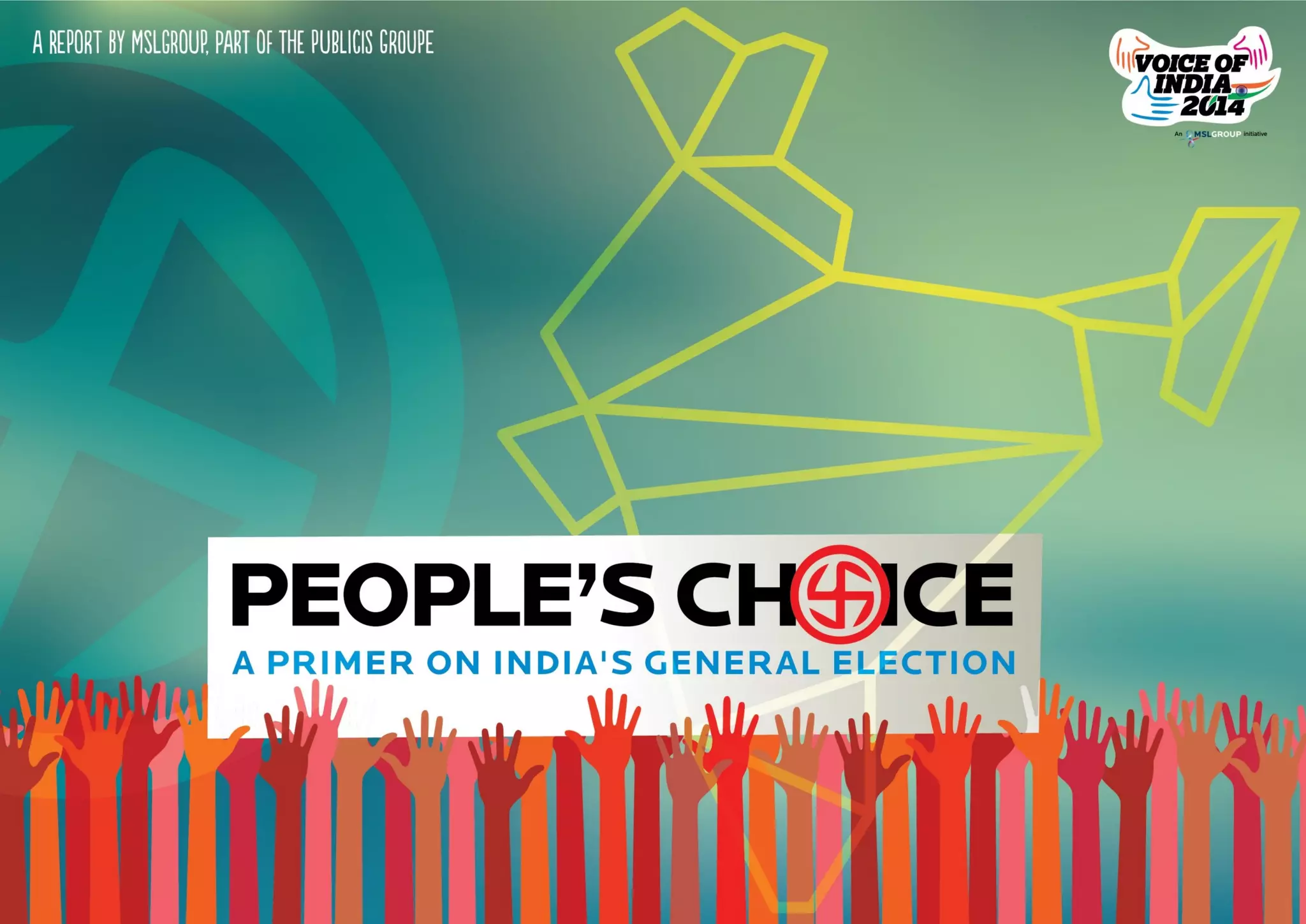 India’s General Elections – a Primer by MSLGROUP | PPT