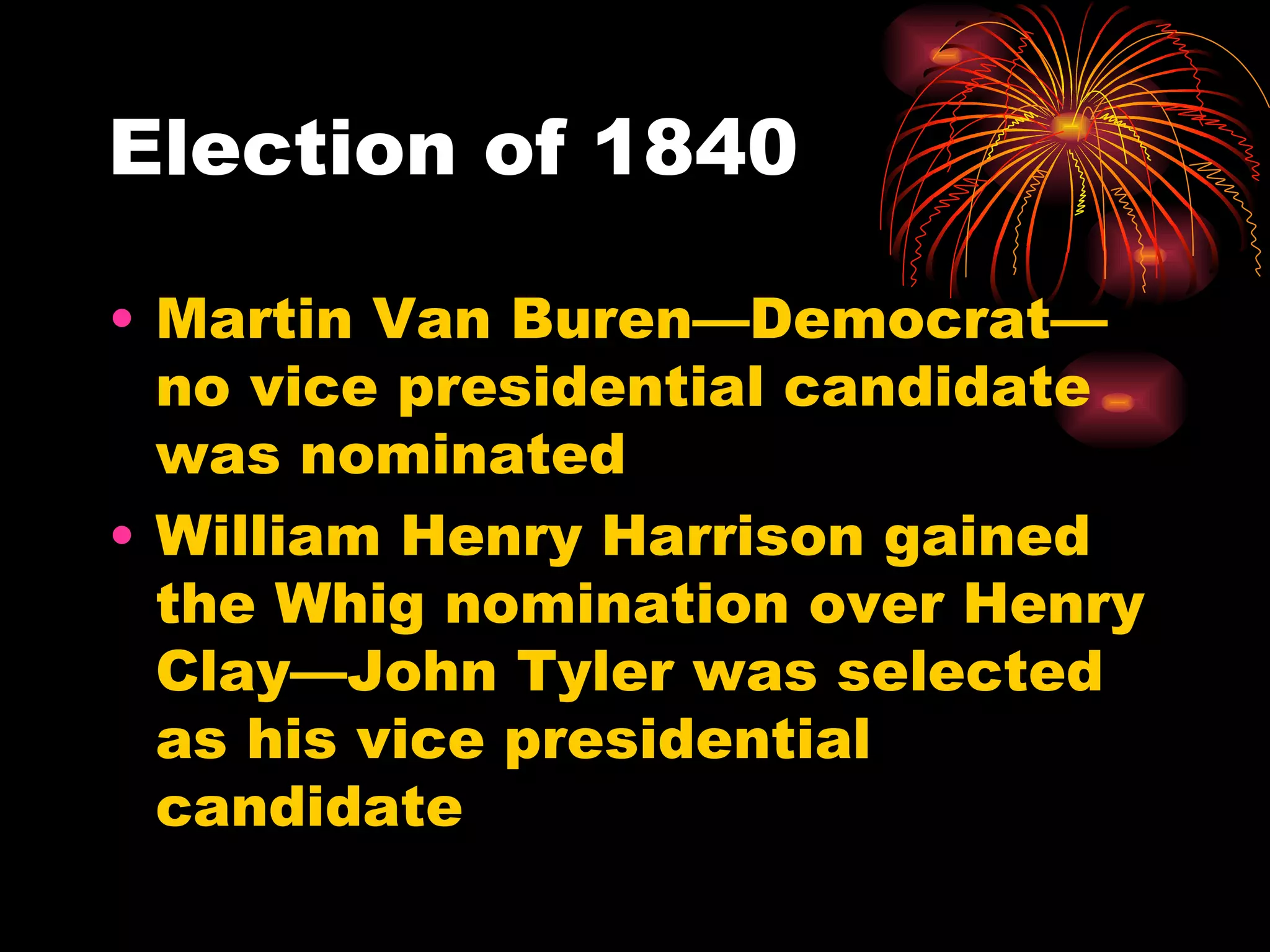 Elections Of 1836, 1840, 1844 | PPT