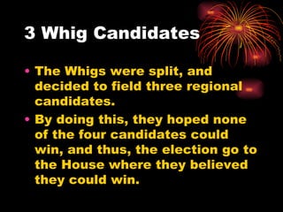 Elections Of 1836, 1840, 1844 | PPT
