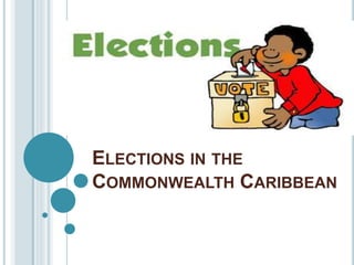 Elections in the Commonwealth Caribbean | PPTX