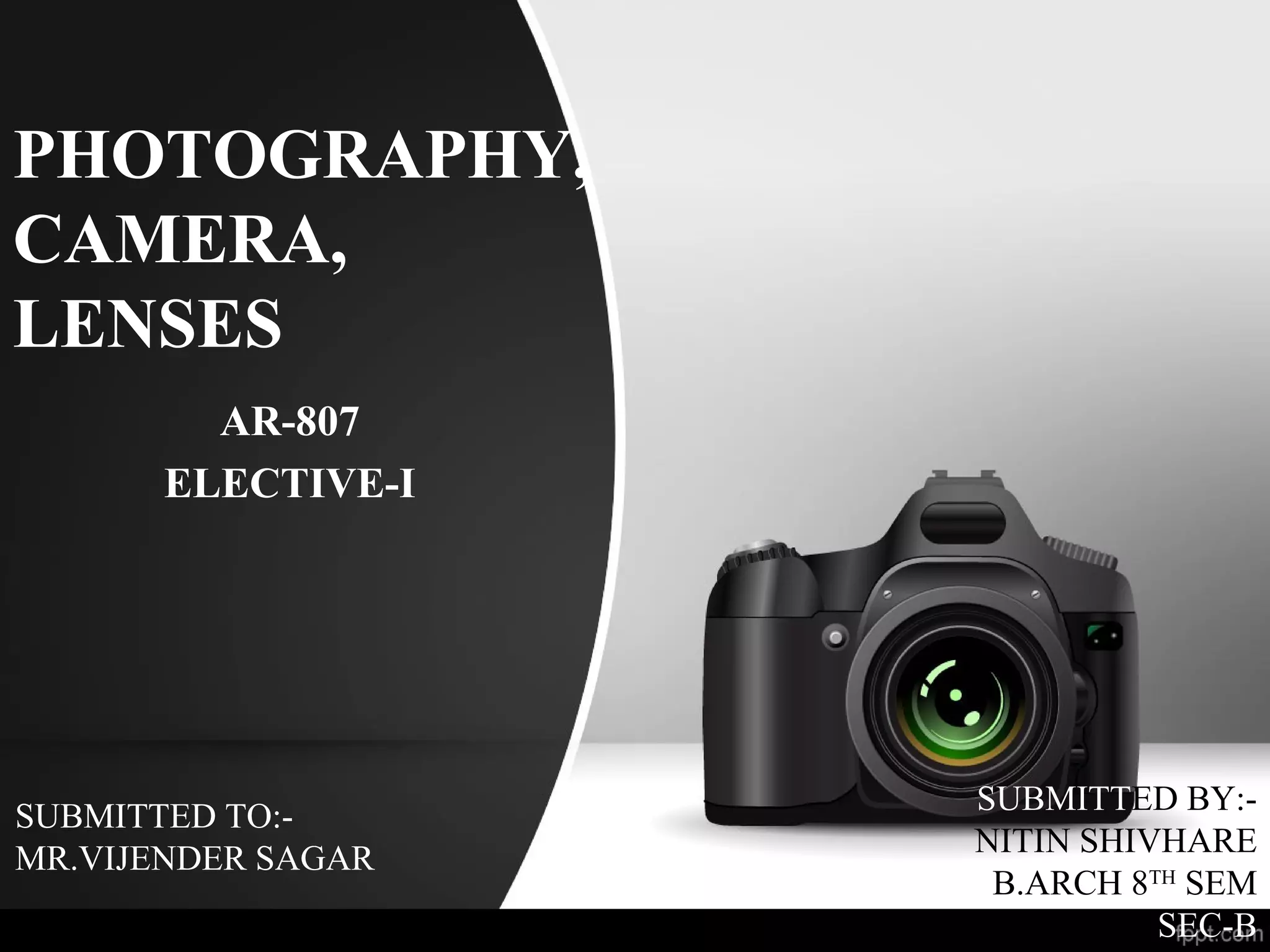PHOTOGRAPHY PPT | PPT