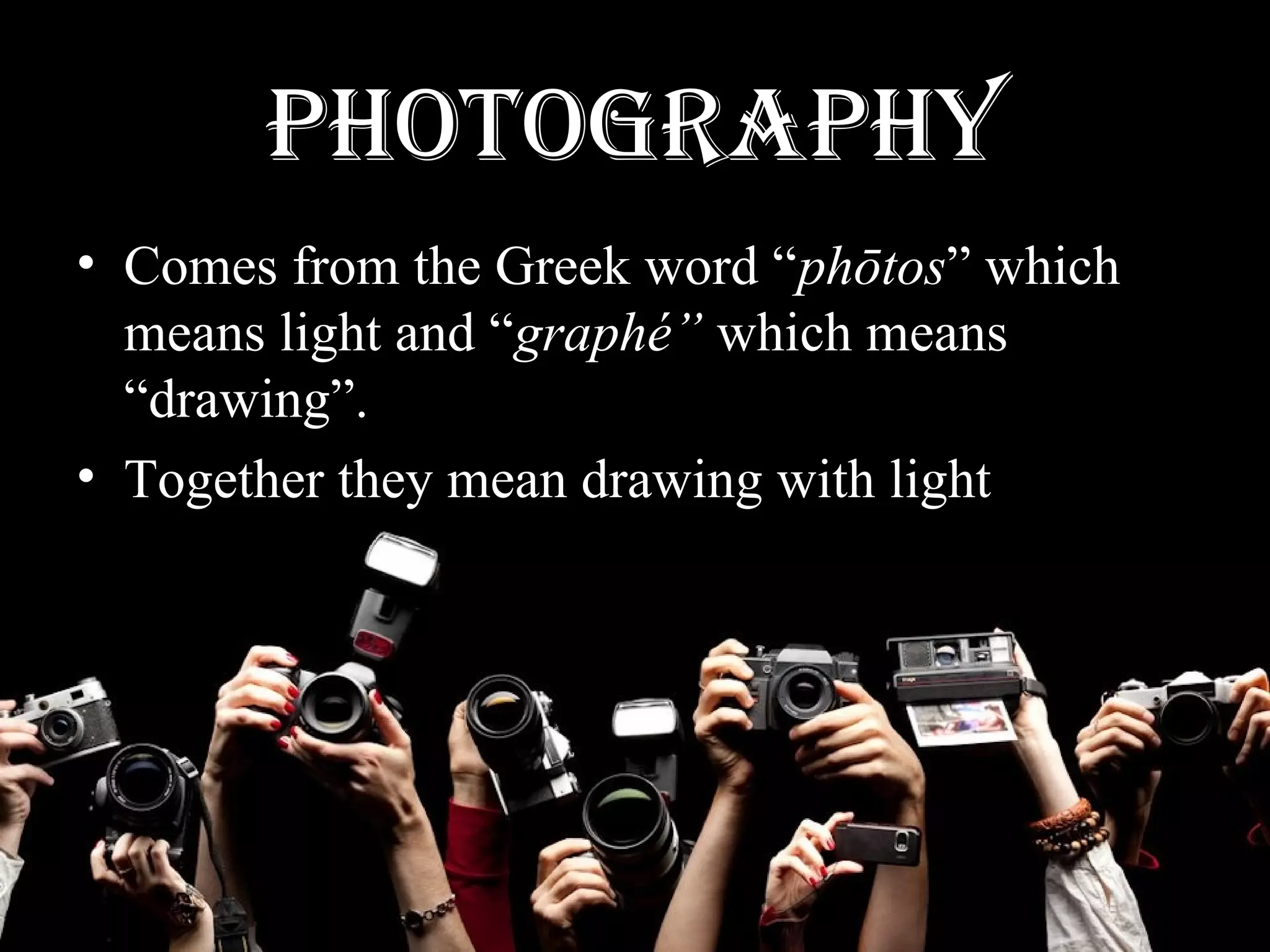 PHOTOGRAPHY PPT | PPT