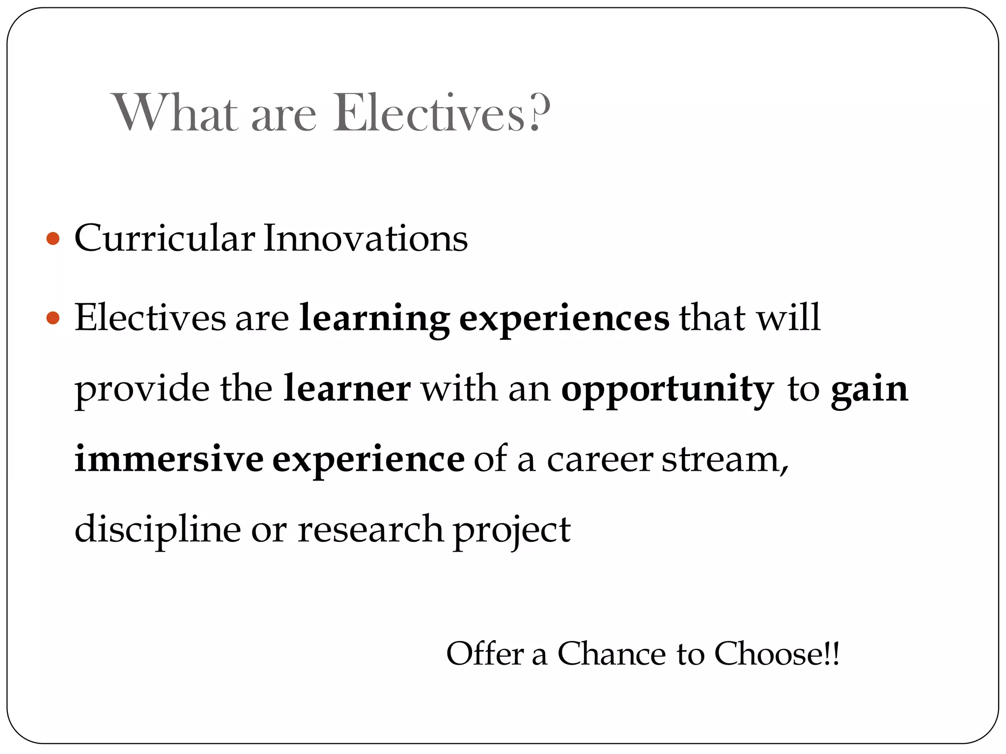 Electives in Undergraduate Medical Education: A sneak-peek | PDF