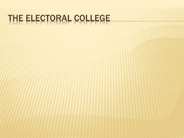 Electoral college | PPT