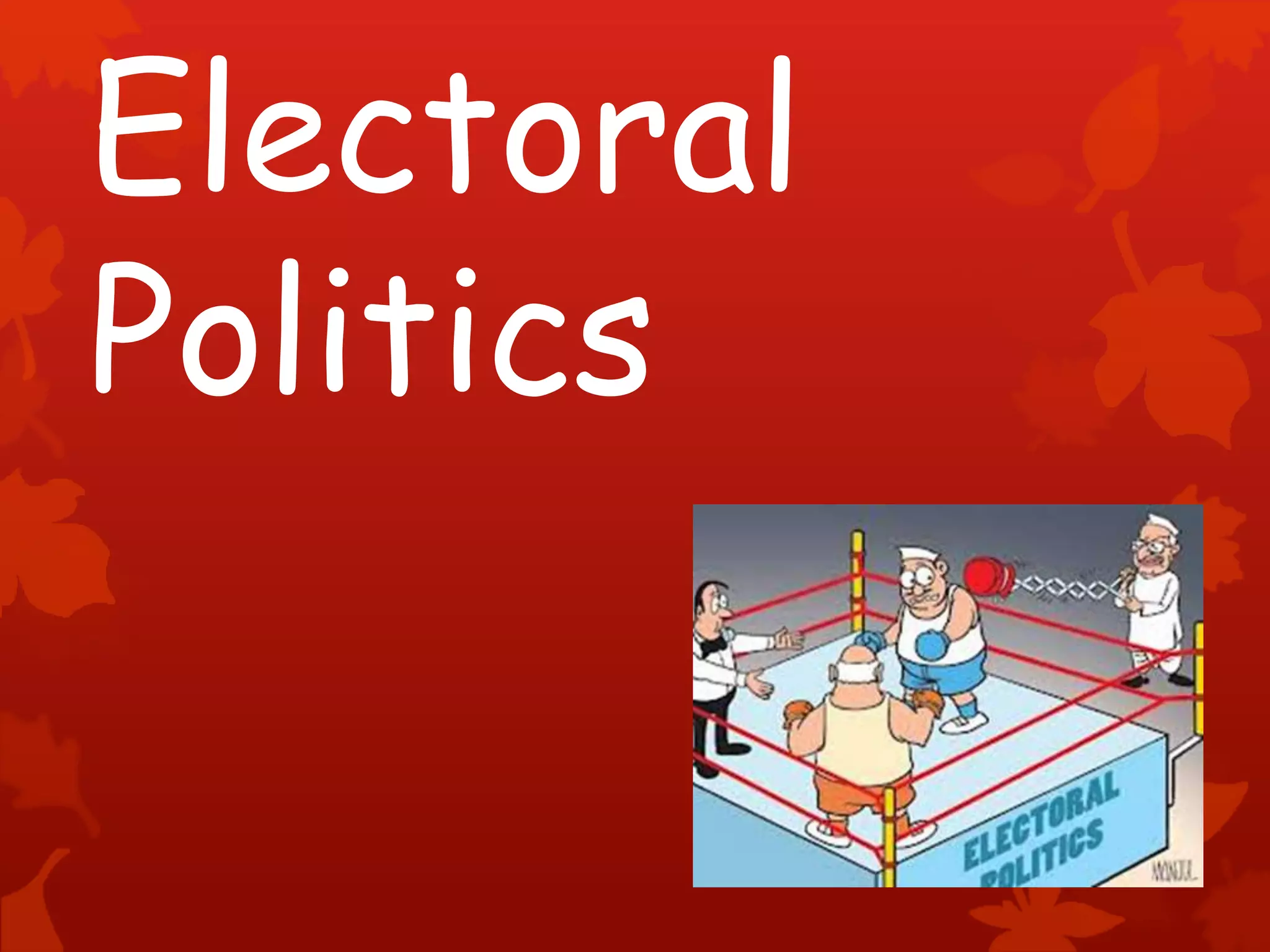 Electoral politics class IX | PPTX